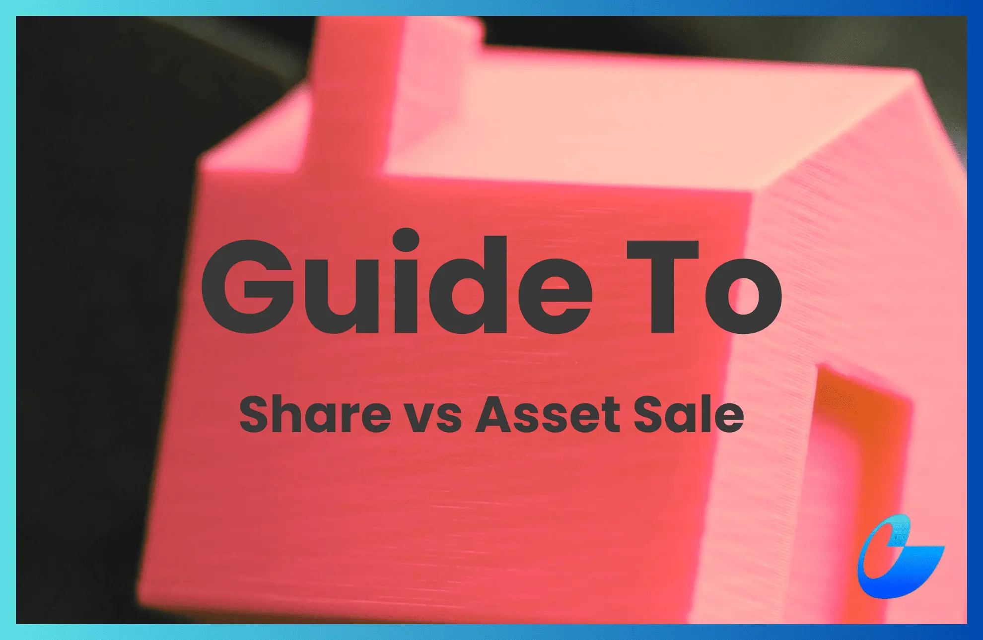 The Business Buyer’s Guide To Share Vs Asset Sale Agreements - Edwin ...
