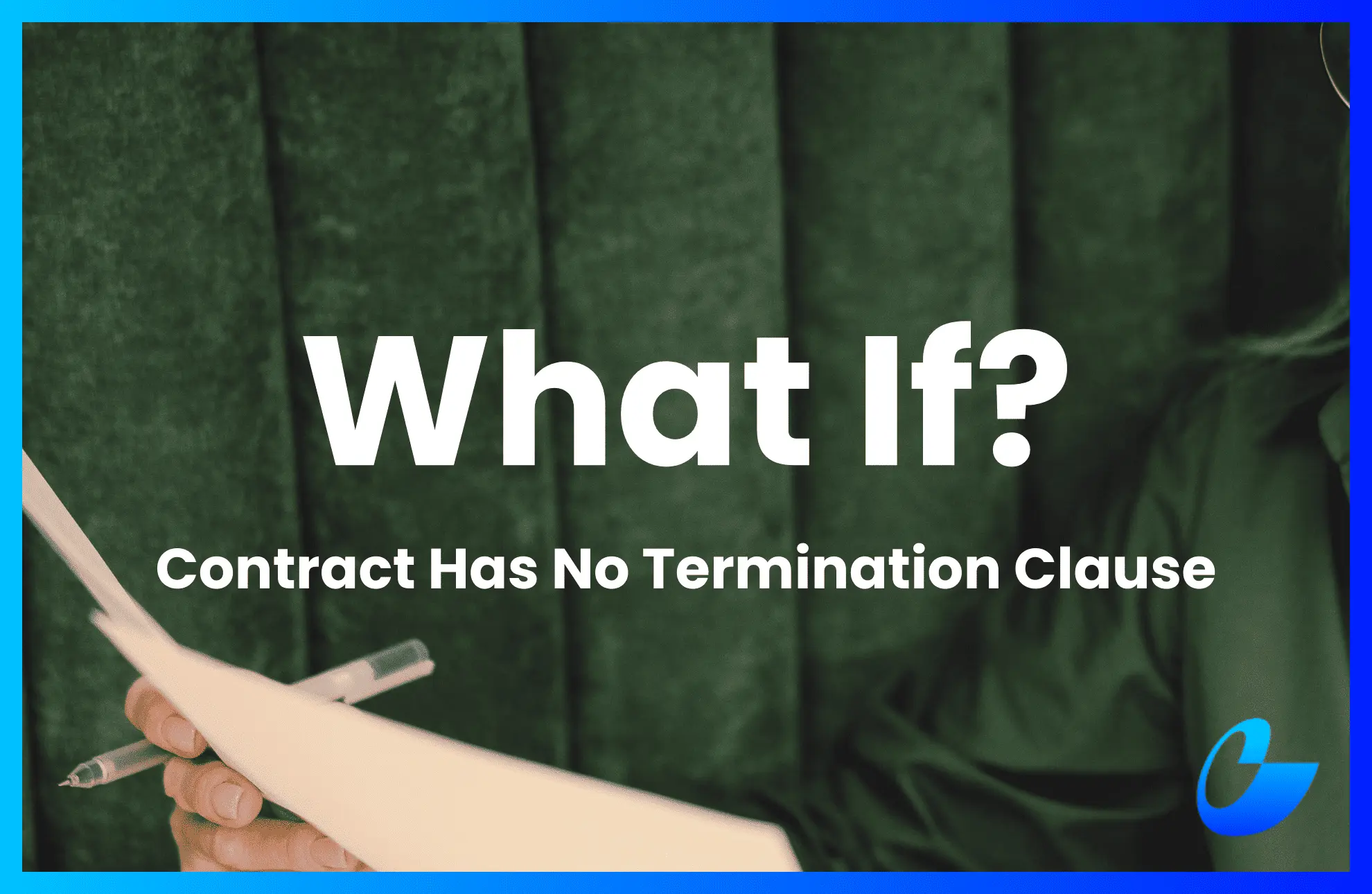 What If An Employment Contract Has No Termination Clause? - Edwin Lee ...